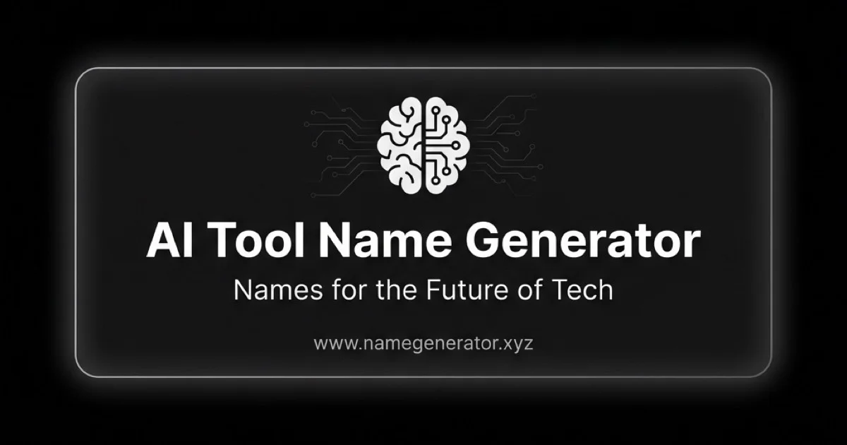 AI Tool Name Generator - Unique Names for AI Software [2026]